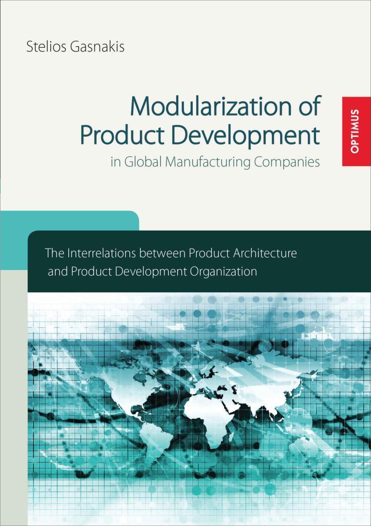 Modularization of Product Development in Global Manufacturing Companies ...